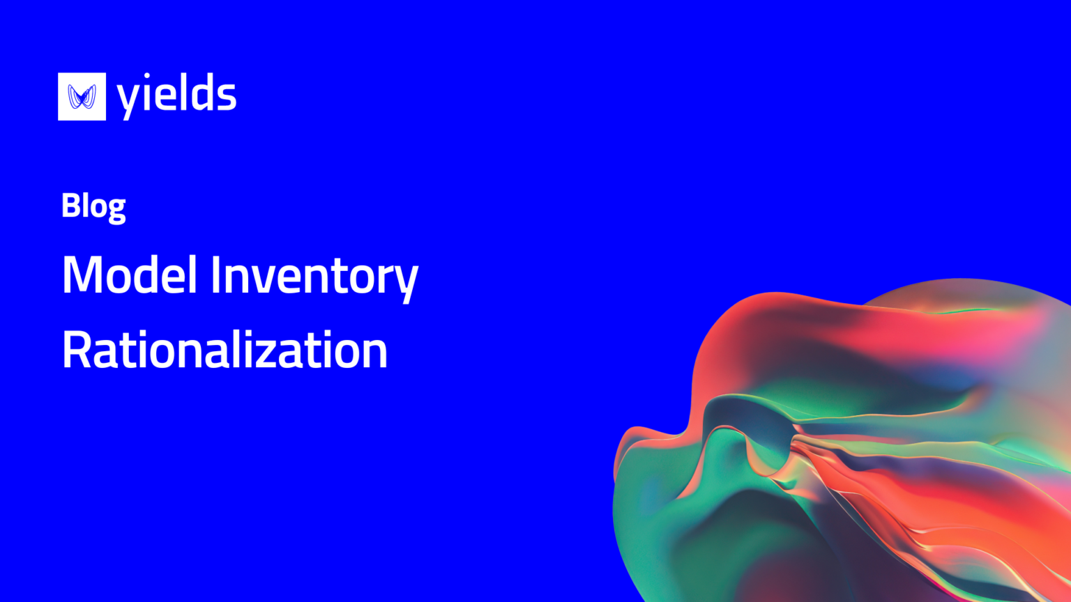 Model Inventory Rationalization